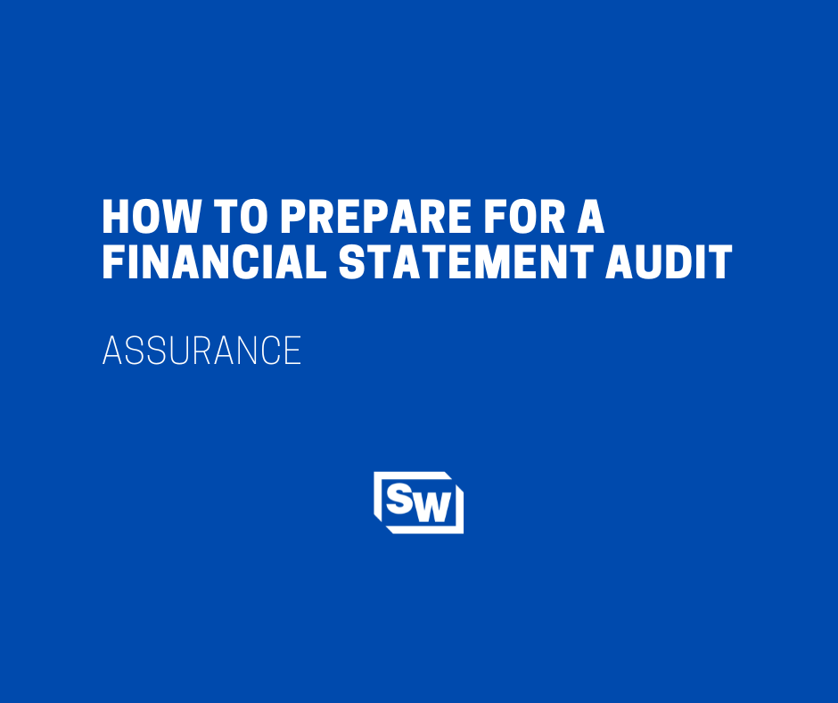 How to Prepare for an Financial Statement Audit | Sciarabba Walker & Co ...