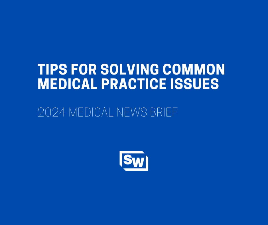 Tips for Solving Common Medical Practice Issues